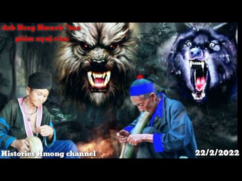 dab Neeg Hmoob “tua phim nyuj vais. 22/2/2022 – HMOOB.TV