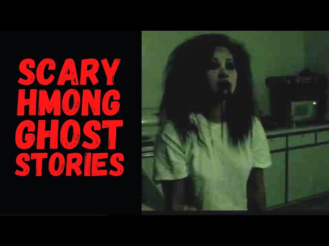 3 Scary Hmong Ghost Stories – HMOOB.TV