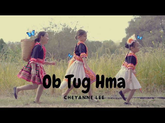 OB TUG HMA – Cheyanne Lee | Hmong Kid Song – HMOOB.TV